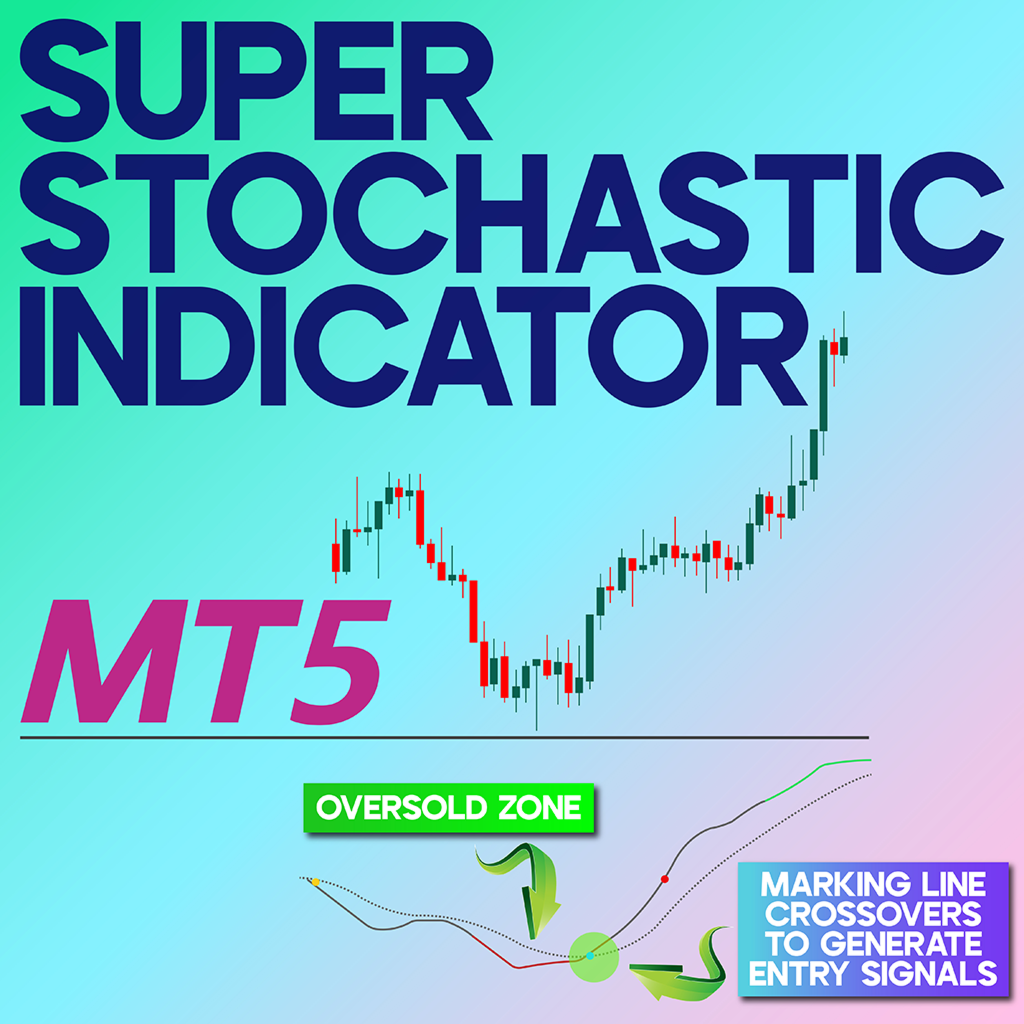 Super Stochastic Indicator MT5 | Free Download Trading Indicator for MetaTrader 5